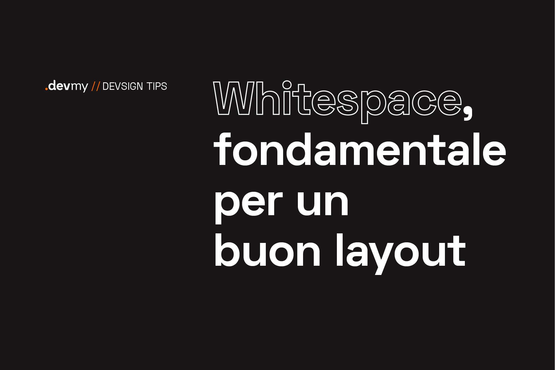 Whitespace, fondamentale per un buon layout | Devmy
