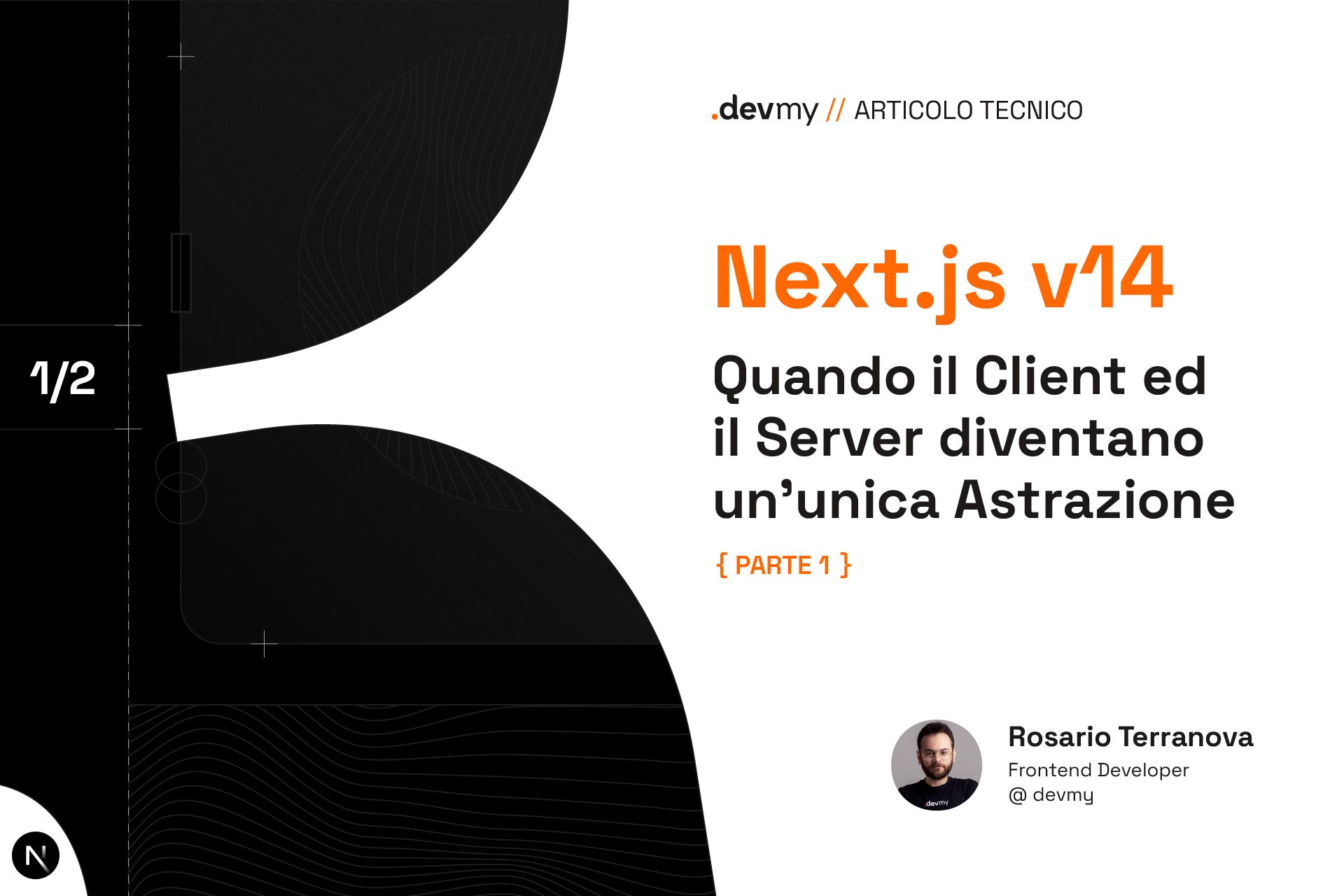 Next.js v14: Quando il Client ed il Server diventano un’unica Astrazione (1/2) | Devmy